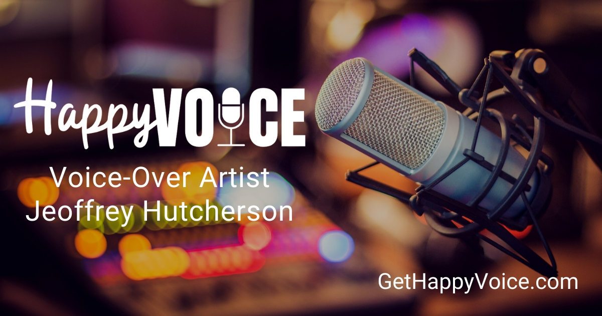 Voice-Over Artist Jeoffrey Hutcherson The HAPPY Voice